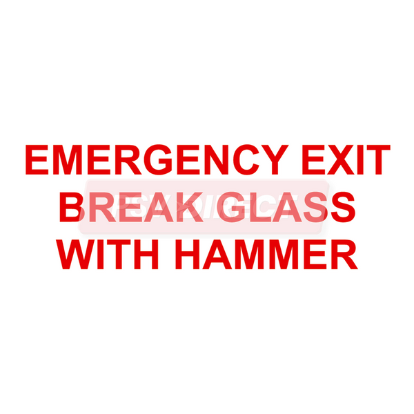 Emergency Exit Break Glass With Hammer Sticker, Red Text on White ...